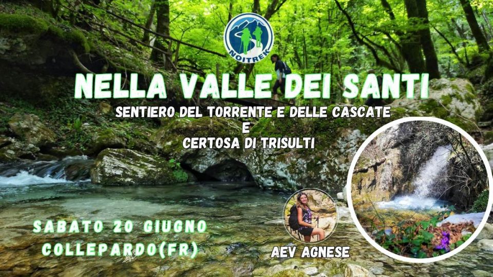 NELLA VALLE DEI SANTI - SUL SENTIERO DEL TORRENTE E DELLE CASCATE ...
